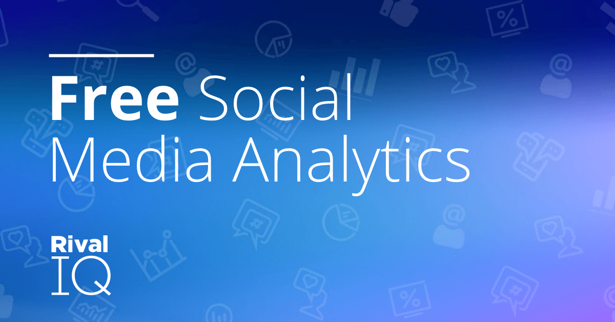 Free Social Media Analytics and Benchmarks | Rival IQ