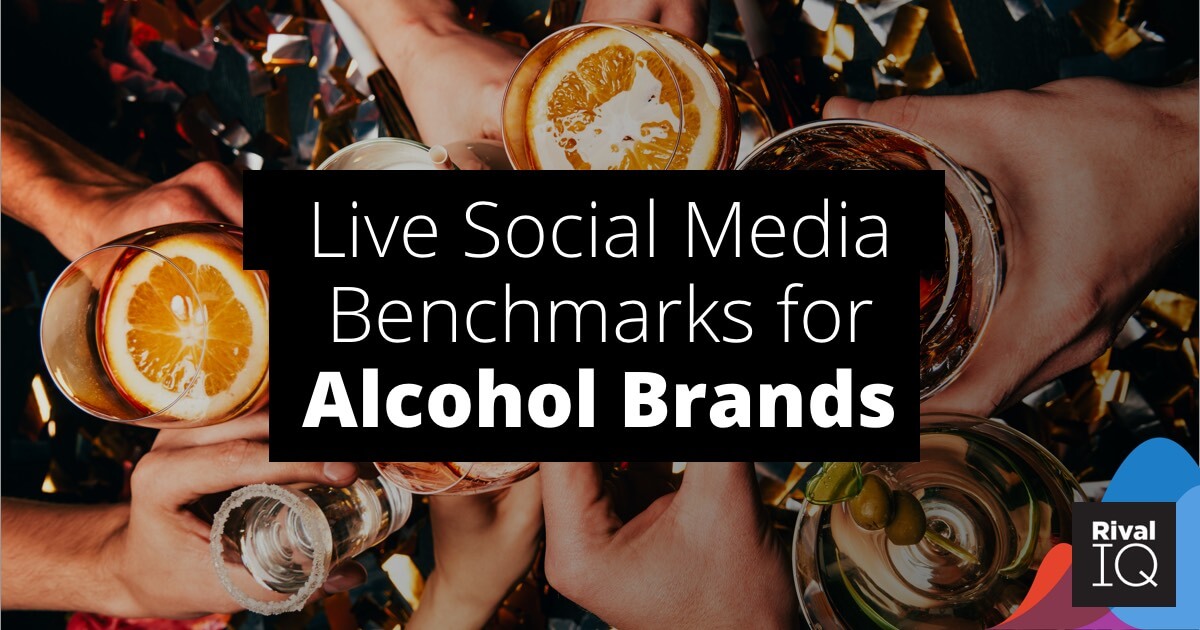 Alcohol Social Media Benchmarks | Rival IQ