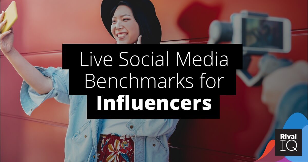 Influencers Social Media Benchmarks | Rival IQ